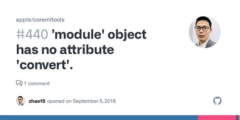 Module Object Has No Attribute Convert · Issue 440 · Applecoremltools · Github