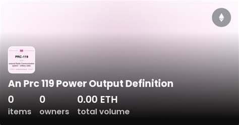 An Prc 119 Power Output Definition Collection Opensea