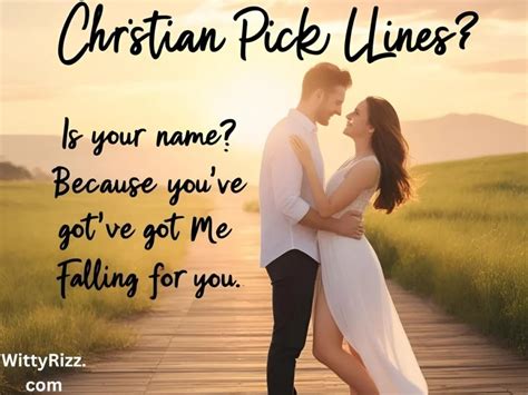 Faith Meets Flirting The Best Christian Pick Up Lines For 2025 🙏💘