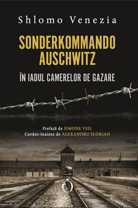 Recomandare De Lectură „sonderkommando Auschwitz În Iadul Camerelor