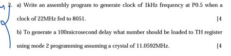 A Write An Assembly Program To Generate Clock Of Chegg