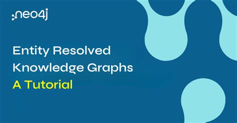 Entity Resolved Knowledge Graphs A Tutorial Graph Database And Analytics Senzing