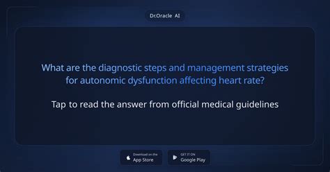 What Are The Diagnostic Steps And Management Strategies For Autonomic Dysfunction Affecting