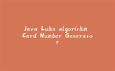 Java Luhn Algorithm Card Number Generator 拾光赋
