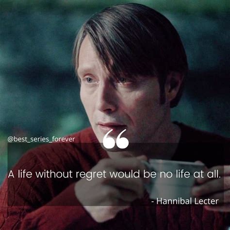 Captivating Quote By Hannibal Lecter