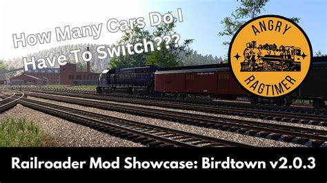 Railroader Mod Showcase Birdtown V203 Part 2 Youtube