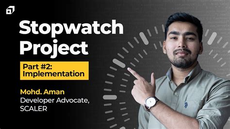 Build A Stopwatch Using Javascript Part 2 Js Project Coding