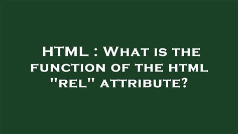 Html What Is The Function Of The Html Rel Attribute Youtube