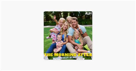 ‎the Morning After With Kelly Stafford And Hank The Morning After Getting Splinters In My Feet On