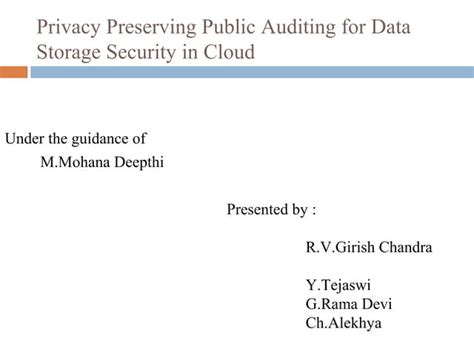 Privacy Preserving Public Auditing For Data Storage Security In Cloud Ppt