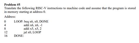 solved problem 5 translate the following risc v