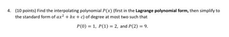 solved 4 10 points find the interpolating polynomial p x