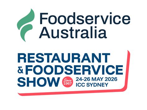 Foodservice Australia Rebrands As The Restaurant And Foodservice Show — Foodservice Rep Food