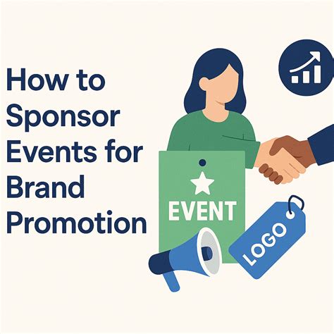 How To Sponsor Events For Brand Promotion A Strategic Guide For Businesses