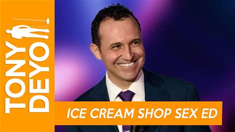 Ice Cream Shop Sex Ed Comedian Tony Deyo Youtube