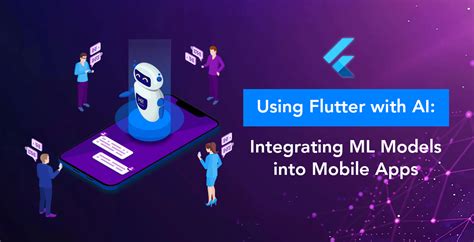 Using Flutter With Aiintegrating Ml Models Into Mobile Apps