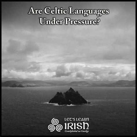 Are Celtic Languages Under Pressure