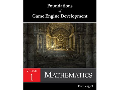 Foundations Of Game Engine Development Volume 1 Indiegogo