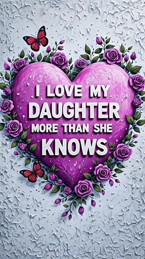 Positivity I Love My Daughter More Than She Knows 💜🦋 Facebook