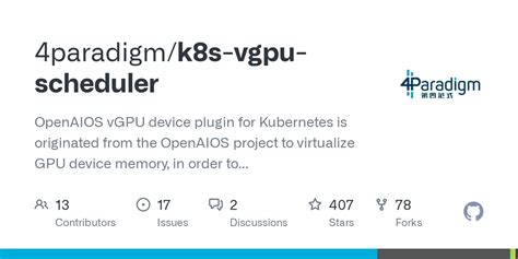 GitHub Paradigm K S Vgpu Scheduler OpenAIOS VGPU Device Plugin For Kubernetes Is Originated
