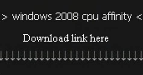 Windows 2008 Cpu Affinity Imgur