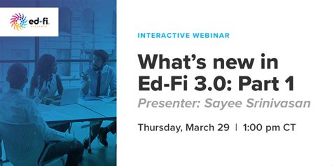 Webinar Whats New In Ed Fi Part Ed Fi Alliance