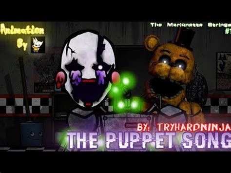 [FNAF/DC2/TSM] The Puppet Song by @TryHardNinja || FULL ANIMATION - YouTube