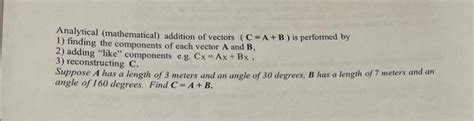 Solved Analytical Mathematical Addition Of Vectors Chegg