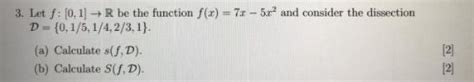 solved 3 let f [0 1] → r be the function f x 72 5x
