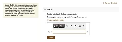 Solved Review Constants Calcite Cacos Is Crystal With Abnormally