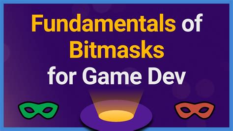 how to use bitmasks for game development youtube