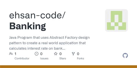 GitHub Ehsan Code Banking Java Program That Uses Abstract Factory Design Pattern To Create A