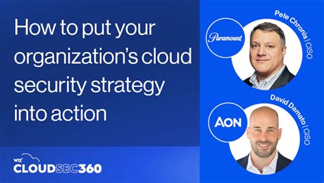 How To Put Your Organizations Cloud Security Strategy Into Action