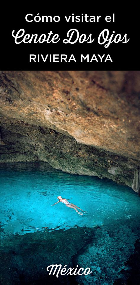 Visitar El Cenote Dos Ojos En Tulum Guía 2026 Viaje A México