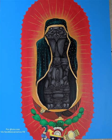 Tonantzin Coatlicue Bit Ly Quienesla Virgendeguadalupe Chicano Art