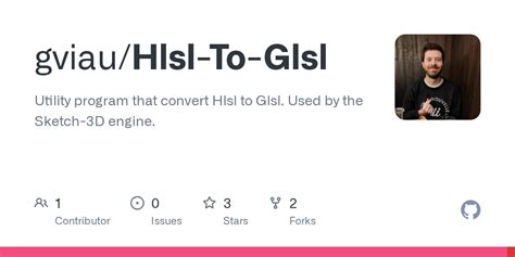 GitHub Gviau Hlsl To Glsl Utility Program That Convert Hlsl To Glsl Used By The Sketch D