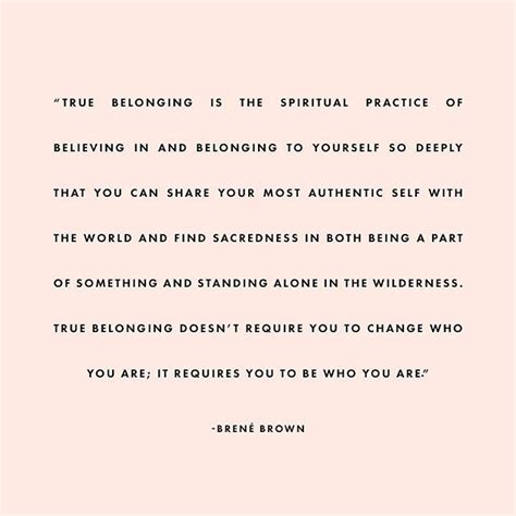 Brene Brown Quote On True Belonging