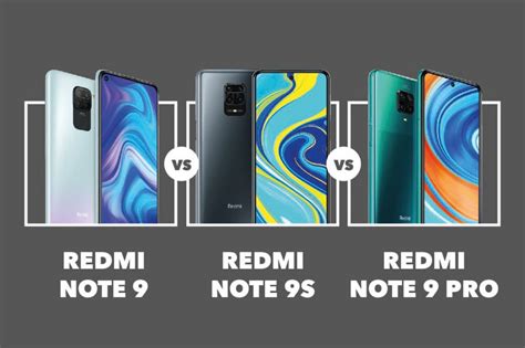 Redmi Note 9 vs Note 9S vs Note 9 Pro comparatif et différences
