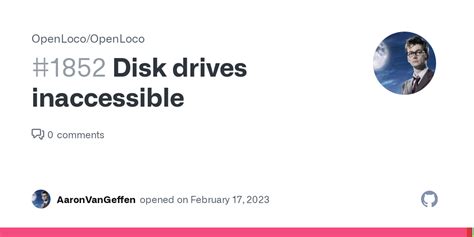 Disk Drives Inaccessible · Issue 1852 · Openlocoopenloco · Github