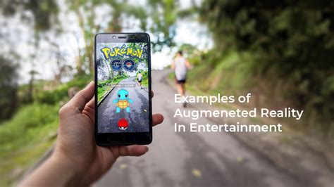 20 Applications Of Augmented Reality In Entertainment Proven Reality