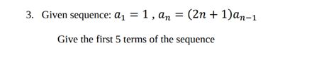 Solved 3 Given Sequence A11an2n1an−1 Give The First