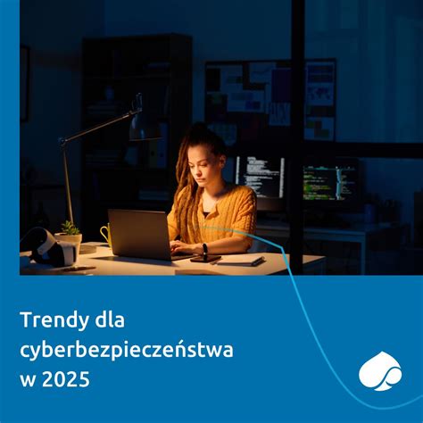 10 Cyber Security Trends For 2025 Tatiana Predko