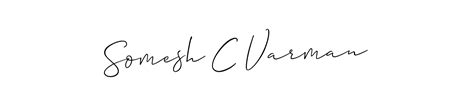 74 Somesh C Varman Name Signature Style Ideas Unique Autograph