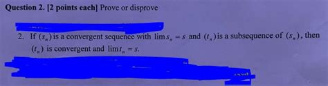 solved question 2 [2 points each] prove or disprove 2 if