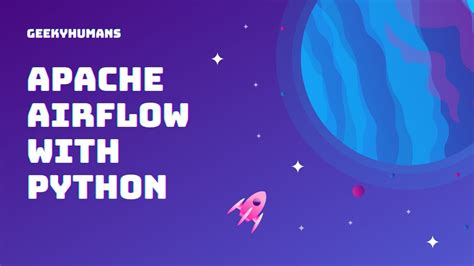 Schedule Python Scripts With Apache Airflow Geeky Humans