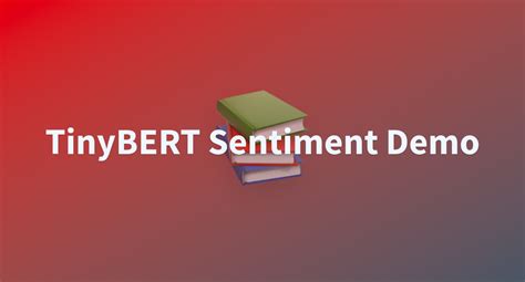 Tinybert Sentiment Demo A Hugging Face Space By Elo4