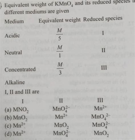 Equivalent Weight Of Kmno4 And Its Reduced Species Different Mediums Are
