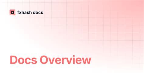 docs overview fxhash docs