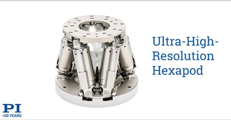 New High Accuracy Hexapod For Optics And Photonics Alignment Is Compact