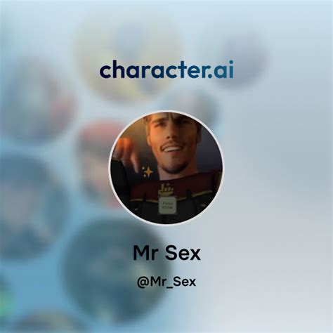 Chat With Mr Sex Characterai Personalized Ai For Every Moment Of